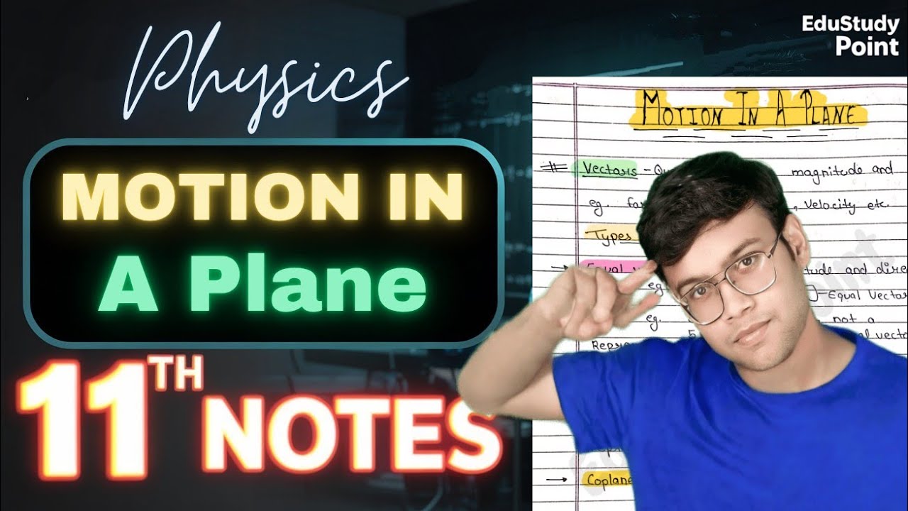 Motion in A Plane 🔥| CLASS 11 Physics | Complete handwritten notes ...