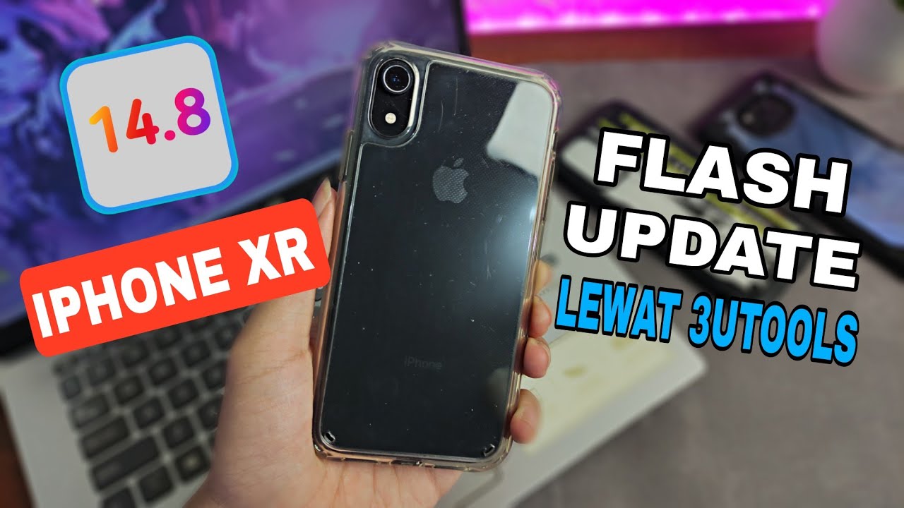Cara Flash / Update IOS 14.8 via 3utools di IPHONE XR - YouTube