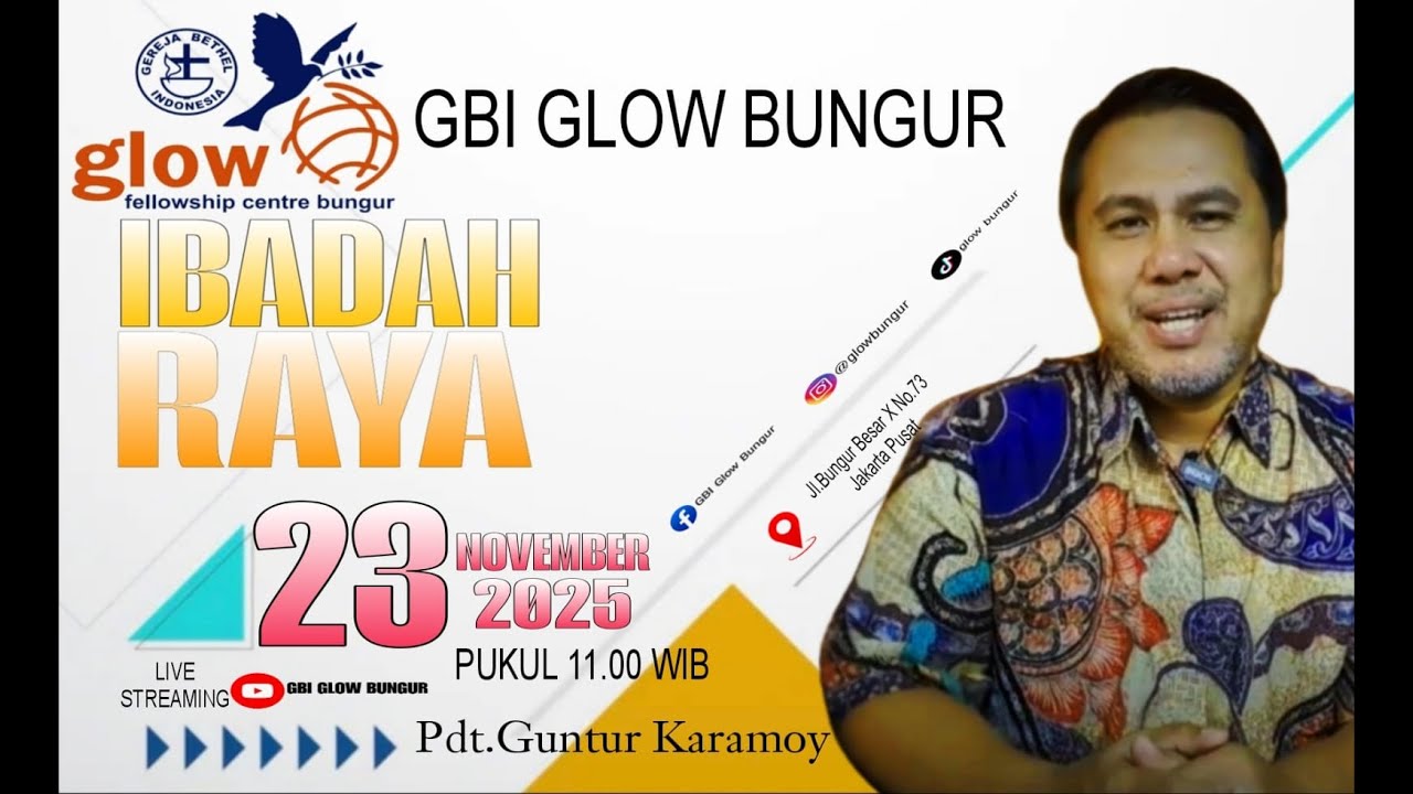 GBI Glow Bungur Ibadah Online - 23 November 2025 Pdt. Guntur Karamoy ...