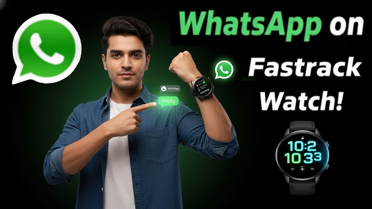 Fastrack Smartwatch में WhatsApp कैसे चलाएं? | Fastrack Smartwatch ...