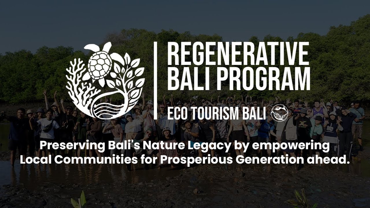 Regenerative Bali Program by Eco Tourism Bali - YouTube