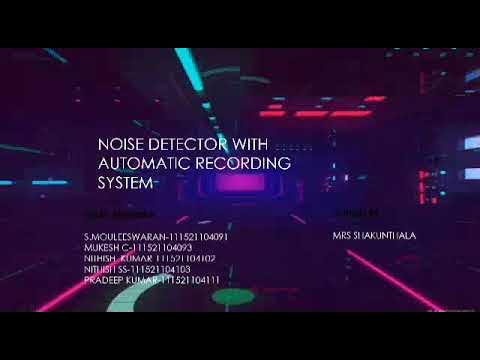 Noise Detector with Automatic recording system #miniproject #signalsandsystems - YouTube