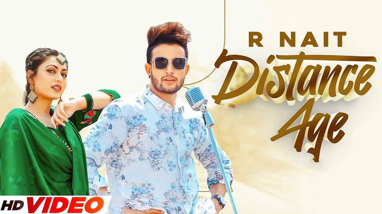 DISTANCE AGE - R NAIT (HD Video) | Ft Gurlej Akhtar | Latest Punjabi ...
