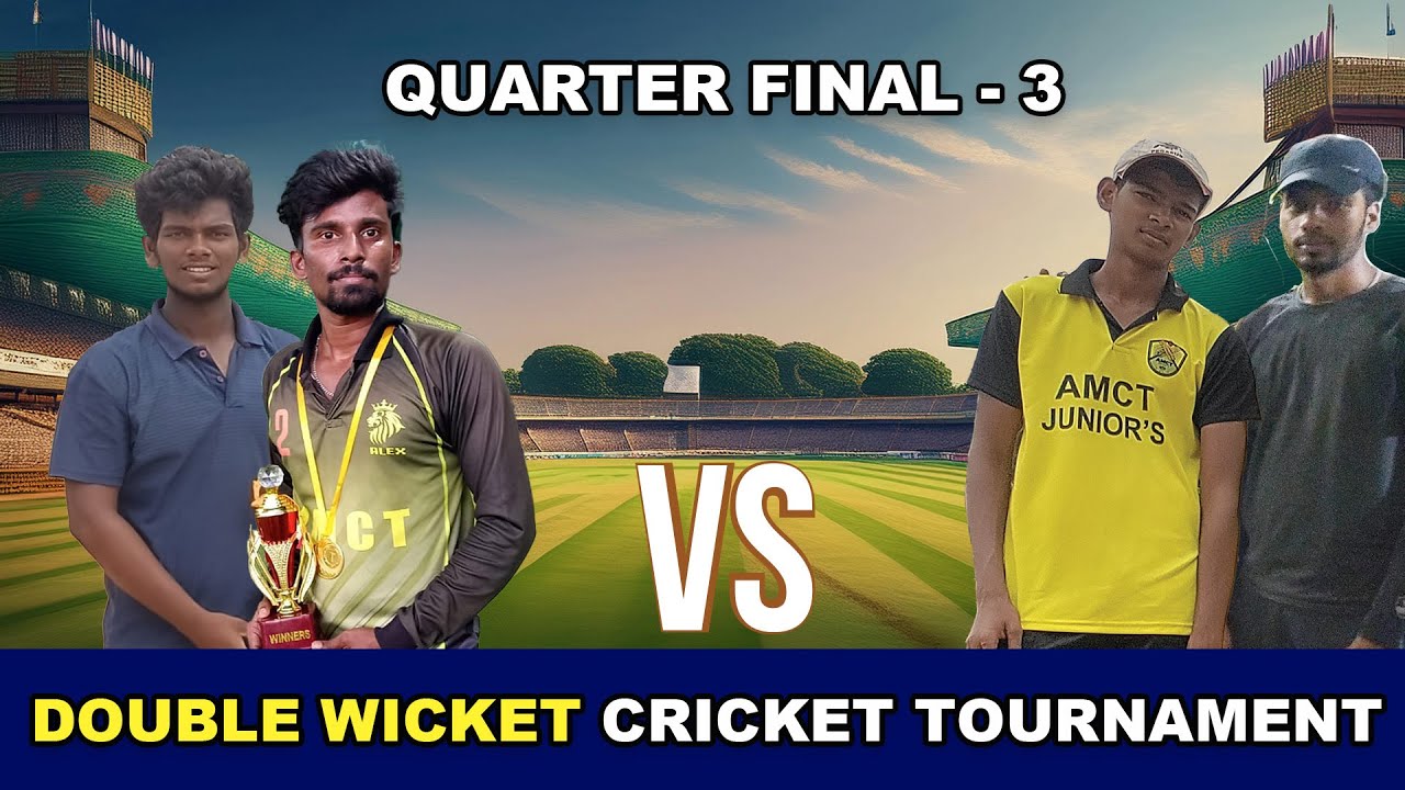 DOUBLE WICKET QUARTER FINAL 3: VELU VS SAI - YouTube