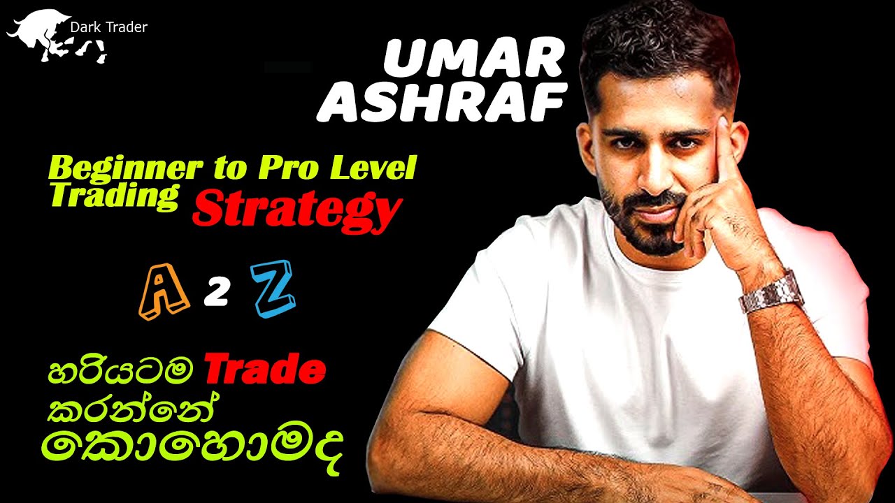 Umar Ashraf Beginner to Pro level Trading strategy - YouTube