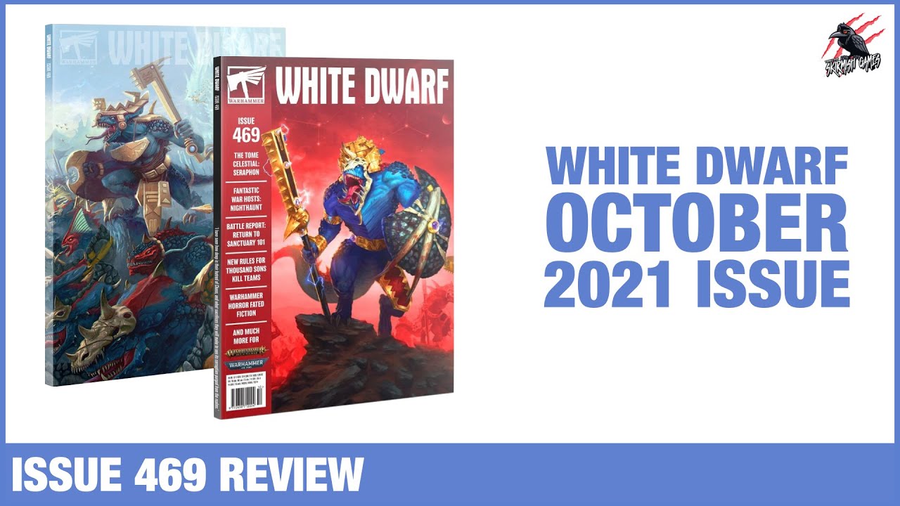 WHITE DWARF MAGAZINE ISSUE 469 OCTOBER 2021 - Great Issue For Seraphon ...