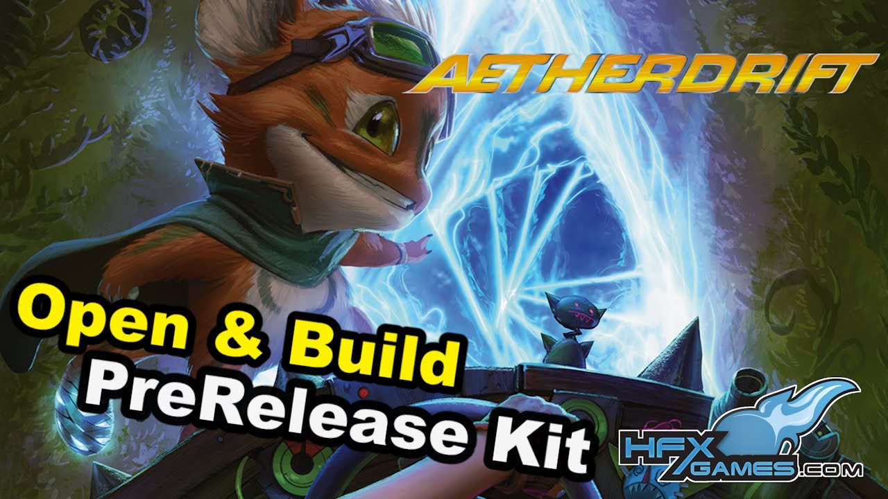 Aether Drift PreRelease Kit Opening and Build - YouTube