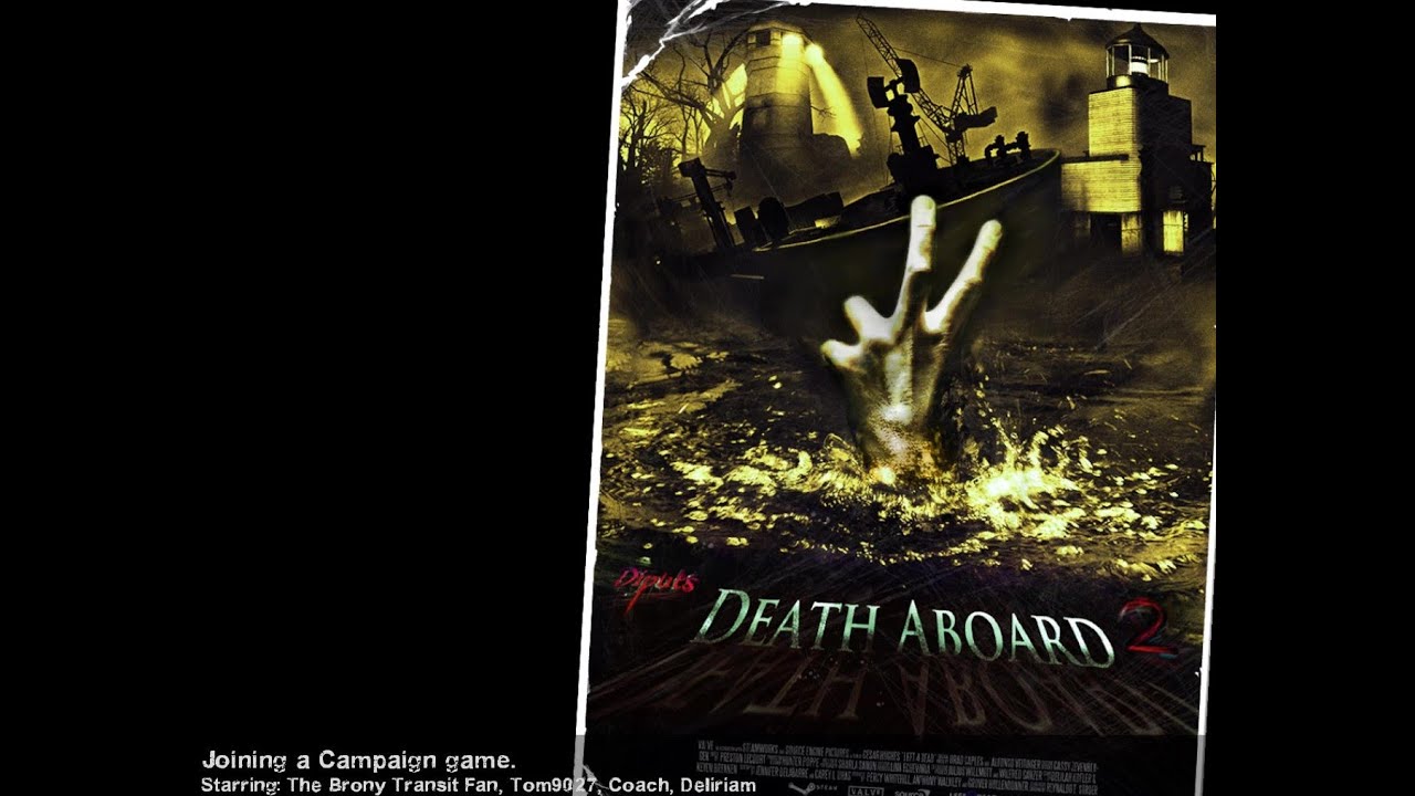 Left 4 Dead 2 Death Aboard 2 Campaign (Part 3) - YouTube