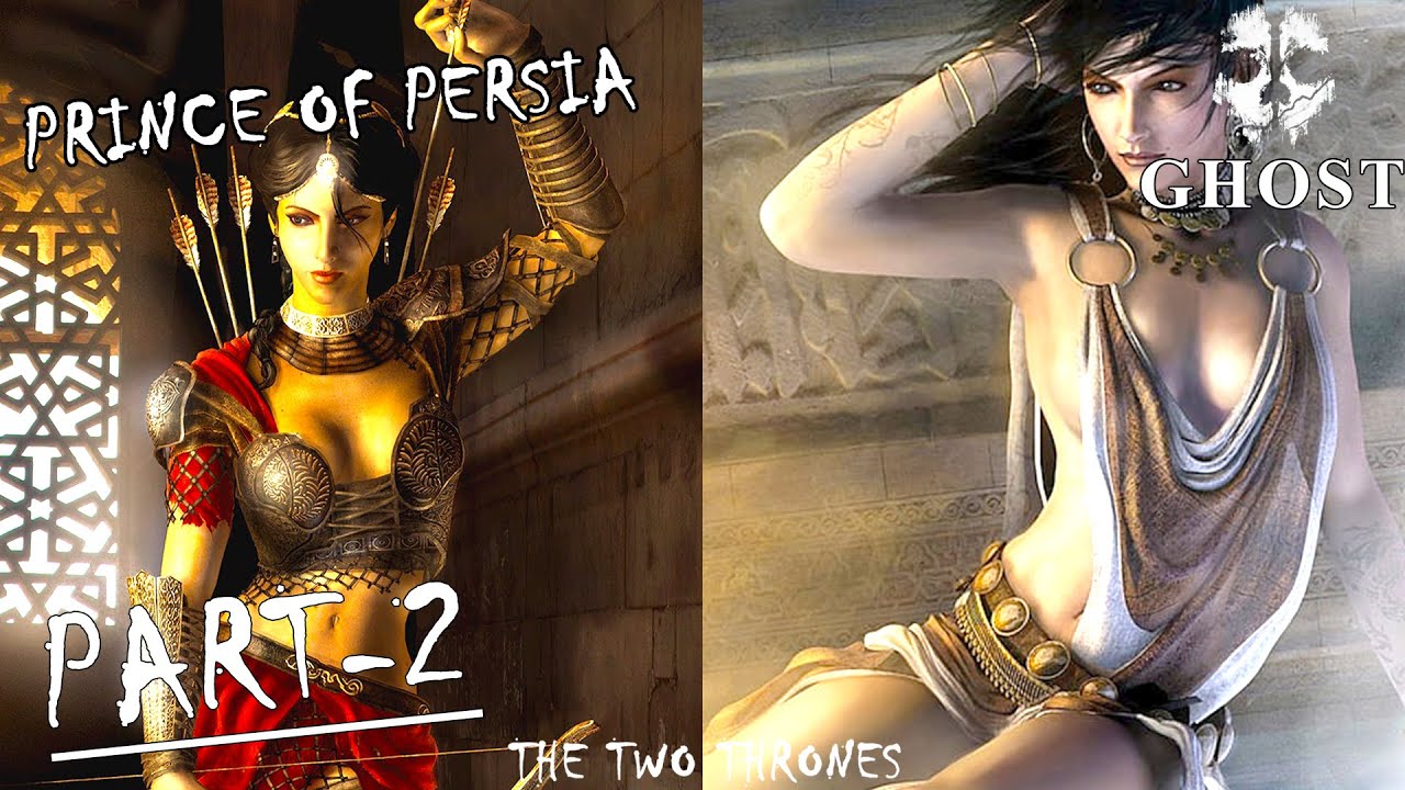 Prince of Persia | The Two Thrones | PC Walkthroughs | GHOST | Part-2 - YouTube