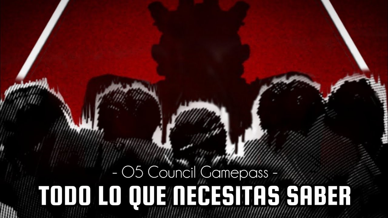 SCP Roleplay: TODO LO QUE NECESITAS SABER SOBRE "o5 Council Gamepass ...