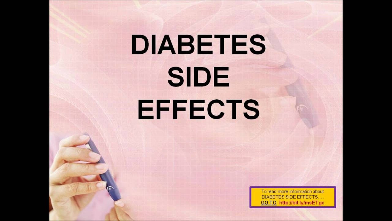 DIABETES SIDE EFFECTS - YouTube