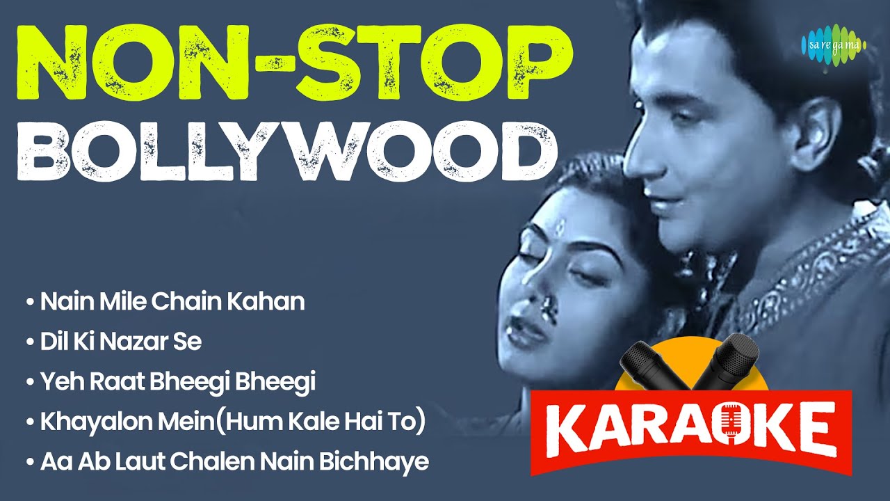 Non - Stop Bollywood Karaoke | Nain Mile Chain Kahan | Dil Ki Nazar Se ...