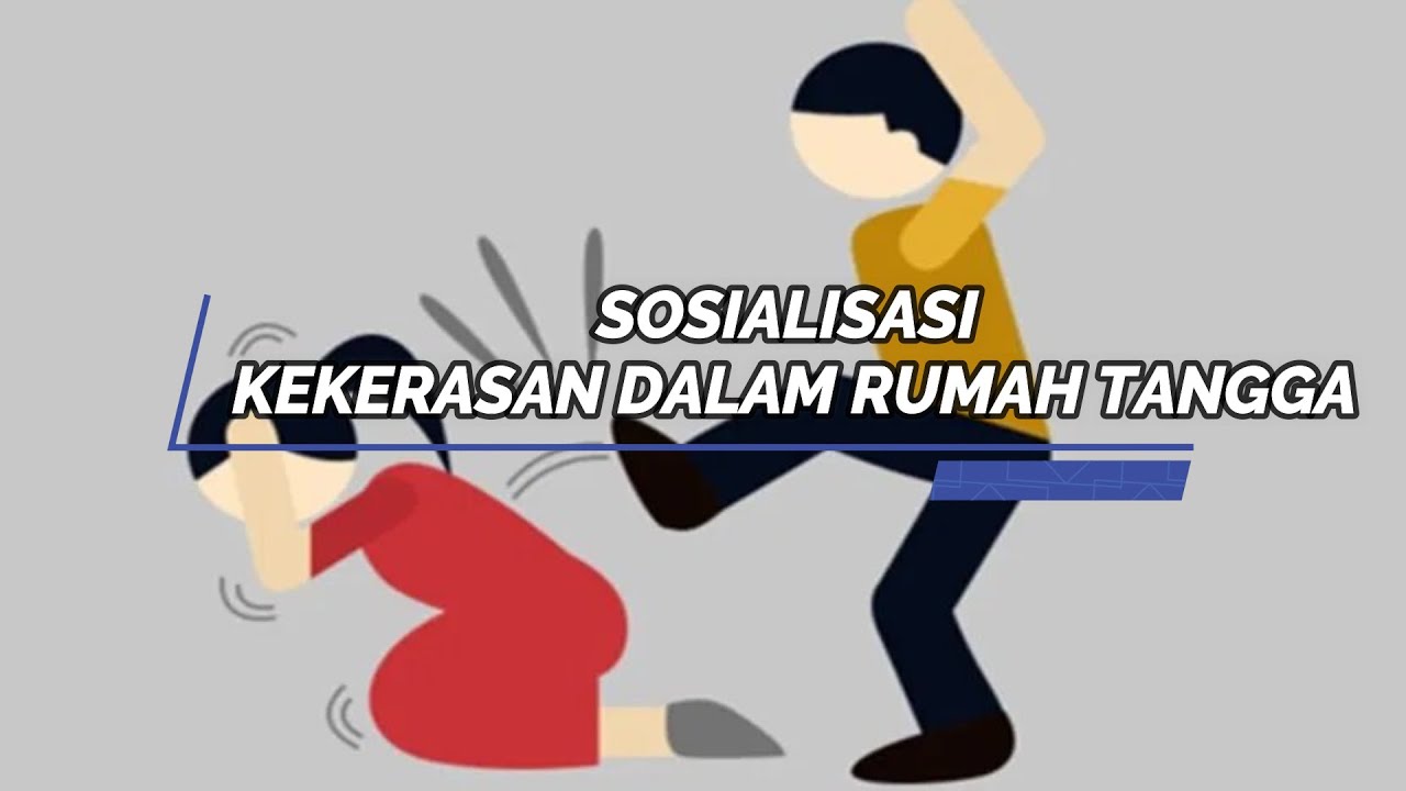 [[SOSIALISASI]]Jangan Takut Untuk Melaporkan Kekerasan Dalam Rumah ...