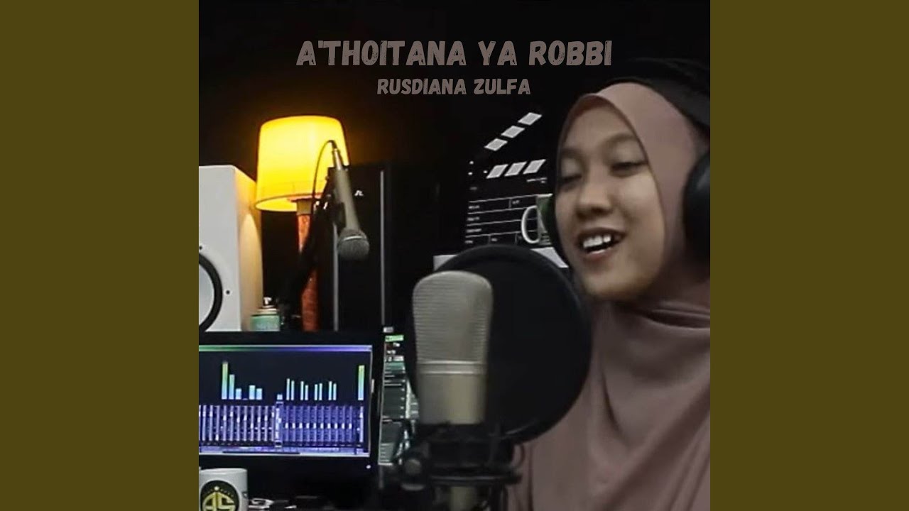 A'thoitana Ya Robbi - YouTube
