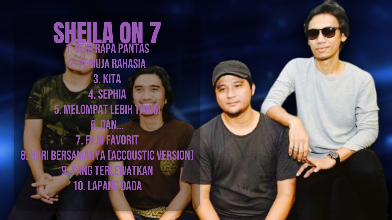 Sheila On 7-Year's standout music hits-Premier Songs Playlist-Viral ...