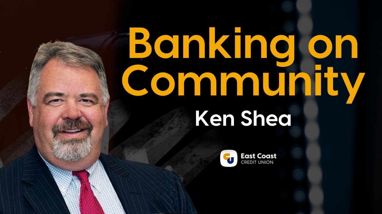 Ken Shea: Banking on Community - YouTube
