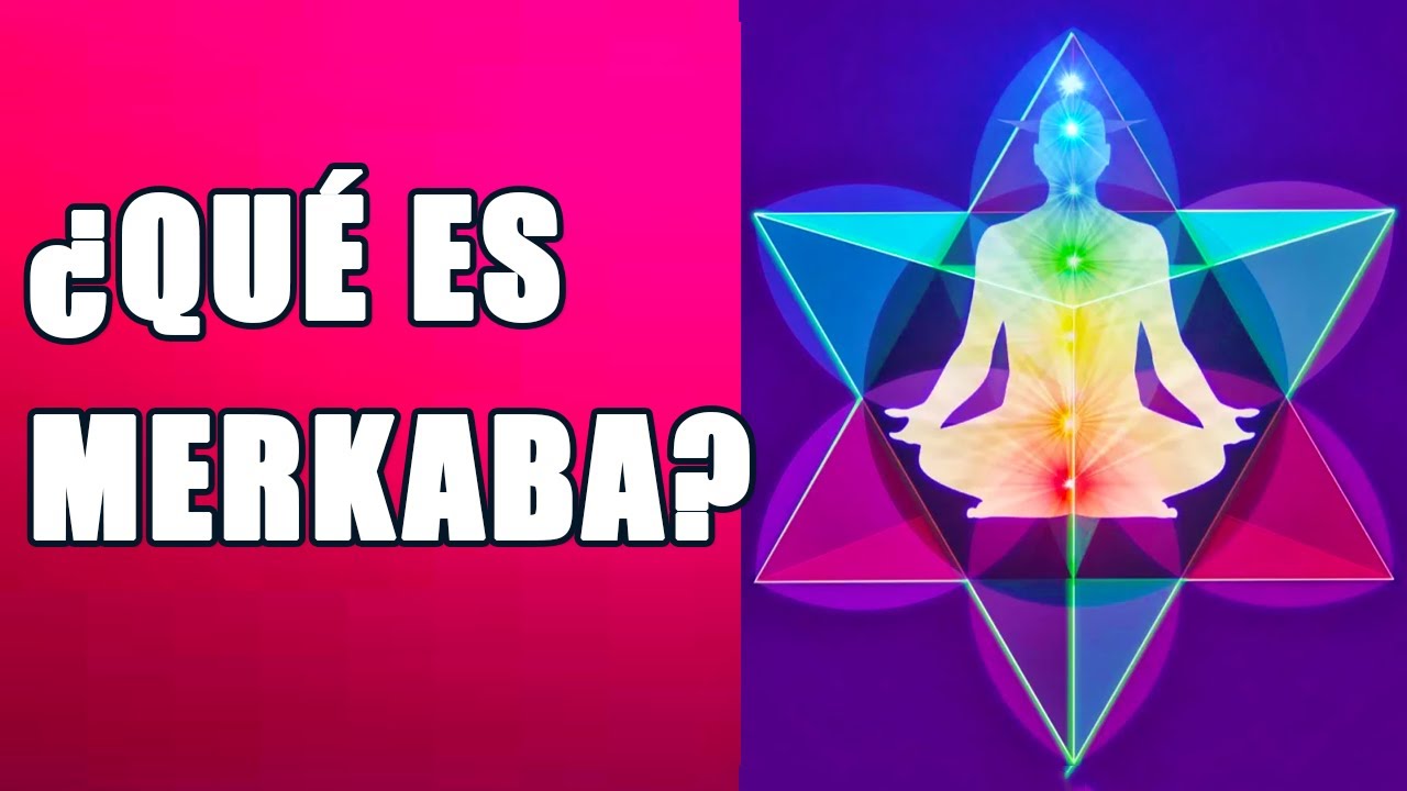 ¿Qué Es Merkaba? - YouTube