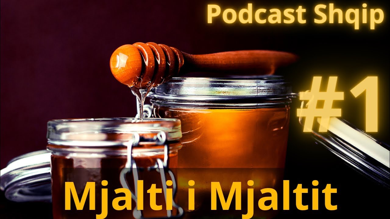 Mjalti i Mjaltit #1(+18)- Alo! Kam Nje Pytje Podcast Shqip - YouTube