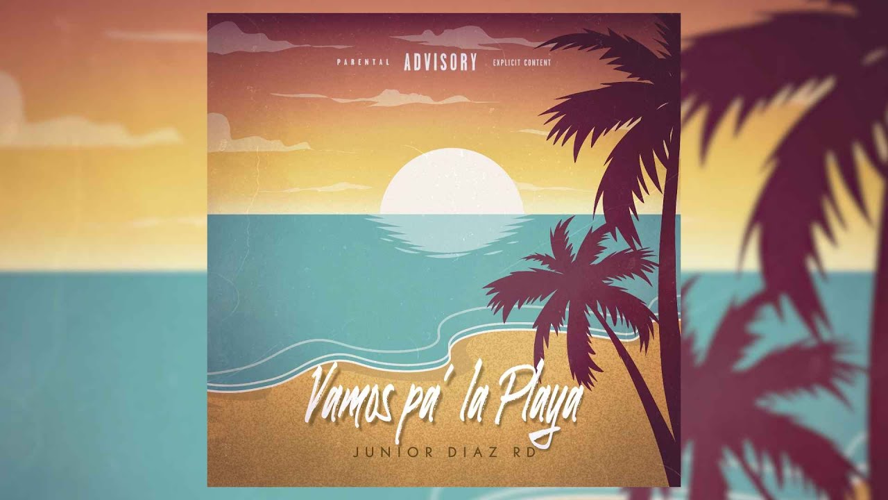Junior Diaz RD | Vamos Pa La Playa (Album Completo) - YouTube