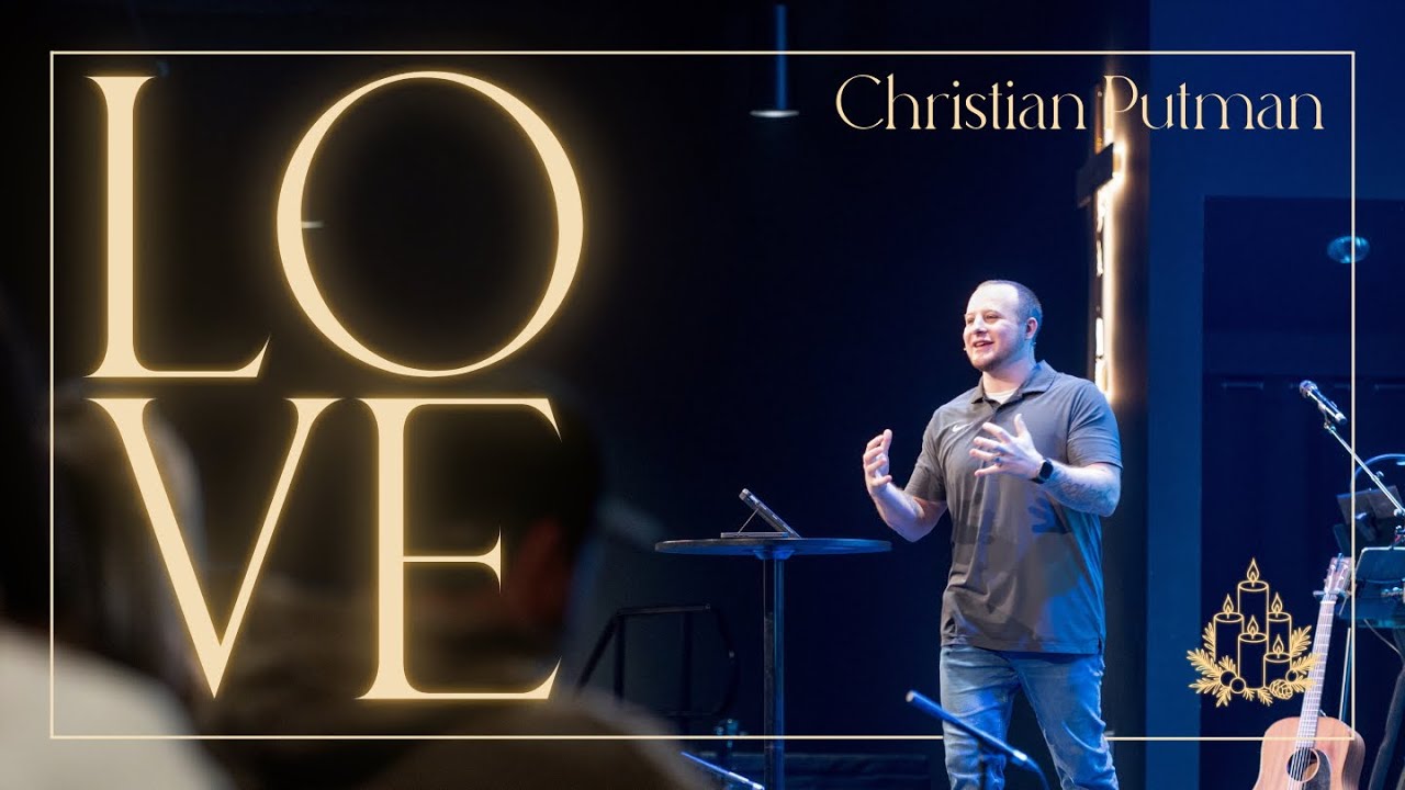 Love | Christian Putman - YouTube