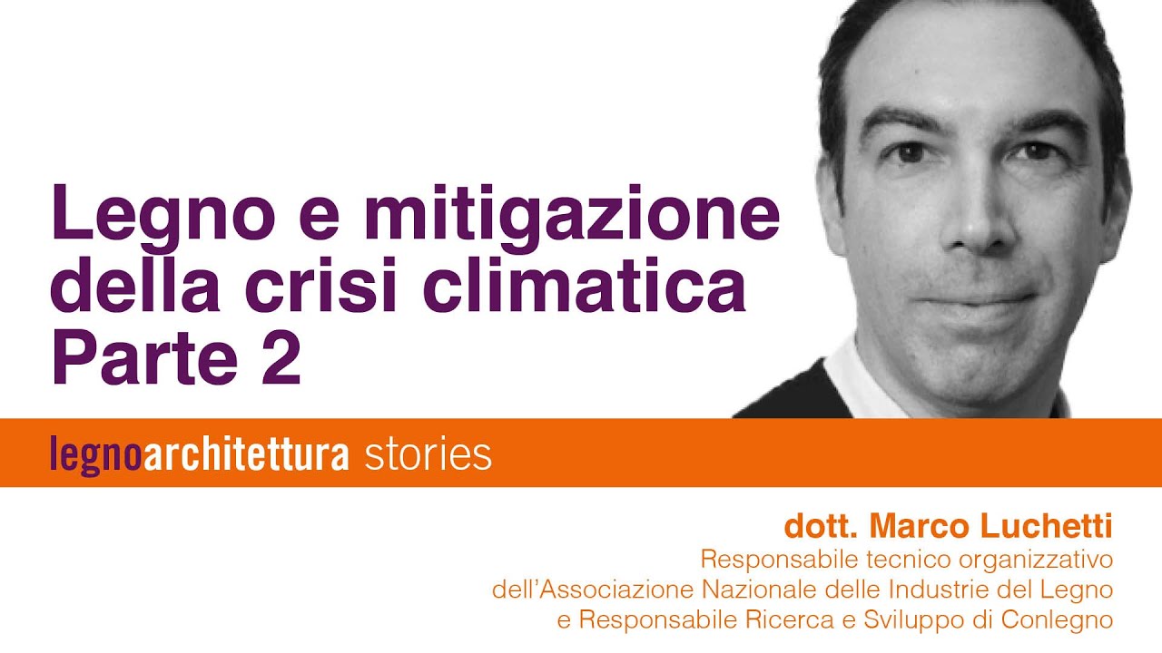 legnoarchitettura stories | Legno e mitigazione della crisi climatica ...