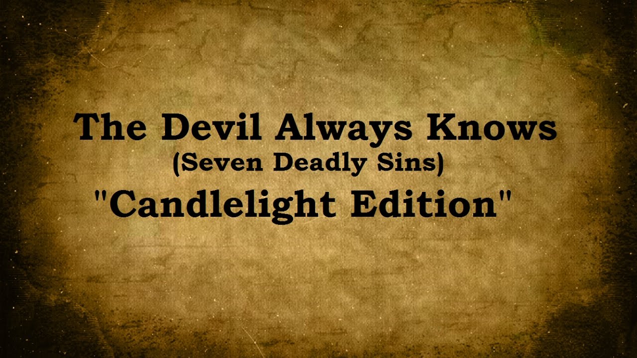The Devil Always Knows (Seven Deadly Sins) demo - YouTube