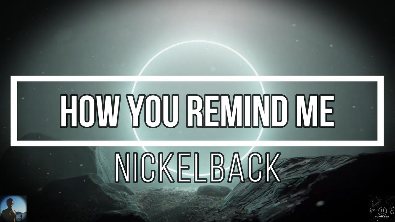 How You Remind Me - Nickelback || Lyric || Original Song - YouTube