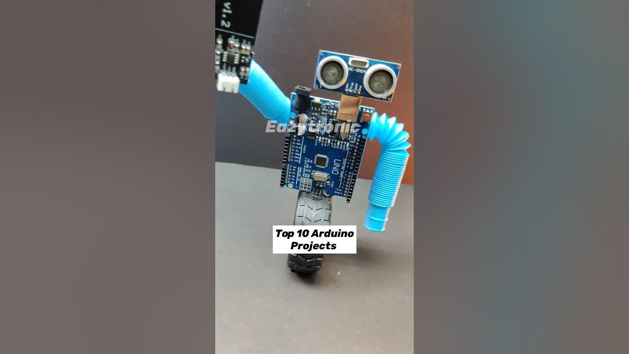 Top 10 Arduino Projects Top5arduinoprojects Eazytronic Arduinoprojects Robotics