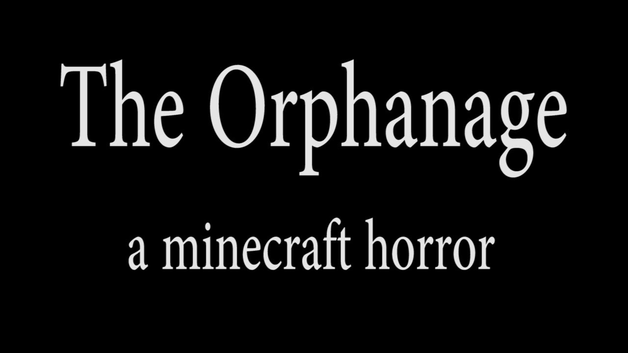 The Orphanage | A minecraft horror mod - YouTube