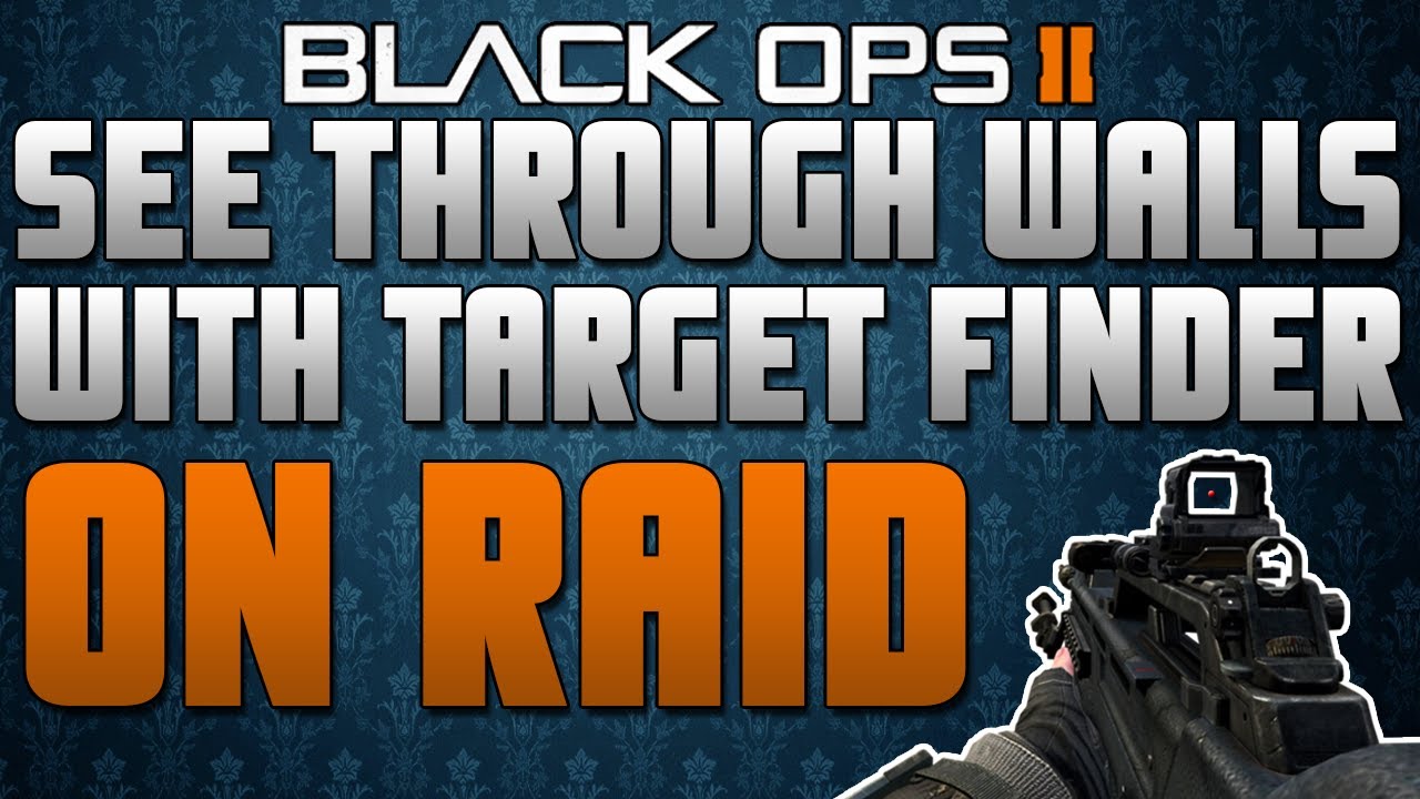 Black Ops II: See Through Walls With Target Finder Glitch | Raid - YouTube