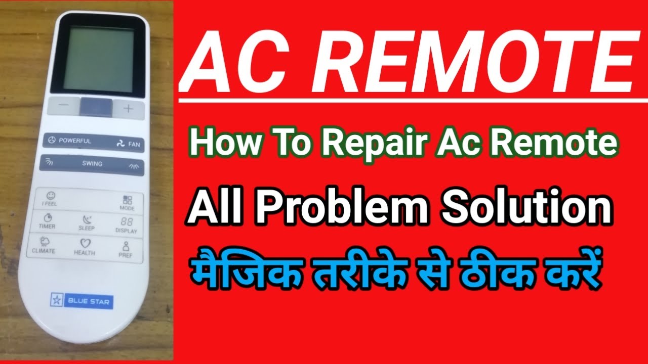 AC REMOTE एसी रिमोट की मरम्मत कैसे करें ALL PROBLEM SOLUTION? How do ...