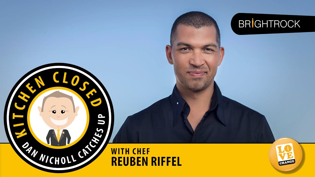 BrightRock Kitchen Closed with Dan Nicholl and Chef Reuben Riffel - YouTube