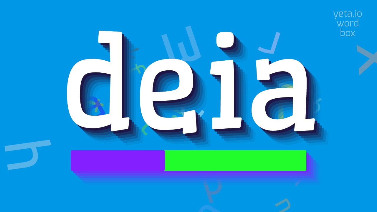 How to say "deia"! (High Quality Voices) - YouTube