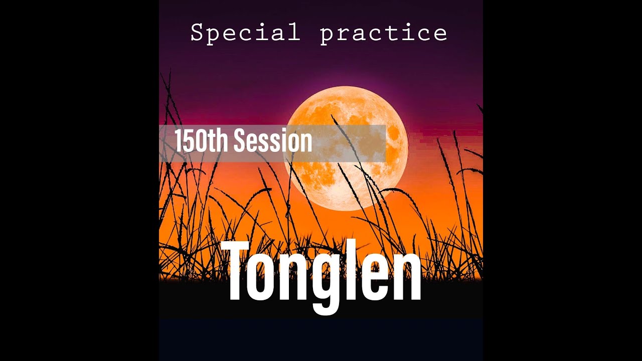150th session Tonglen Meditation - YouTube