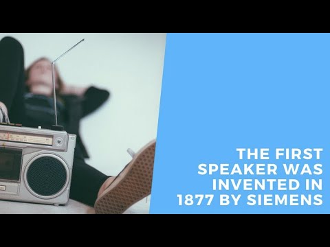 The first speaker was invented in 1877 by Siemens | History Of Sound ...