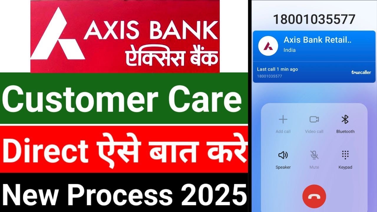 Axis bank customer care number 2025 | axis bank customer care se kaise ...