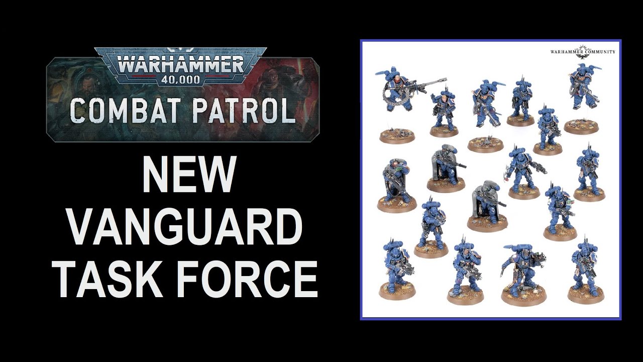 New Vanguard Task Force - Combat Patrol 40k - - YouTube
