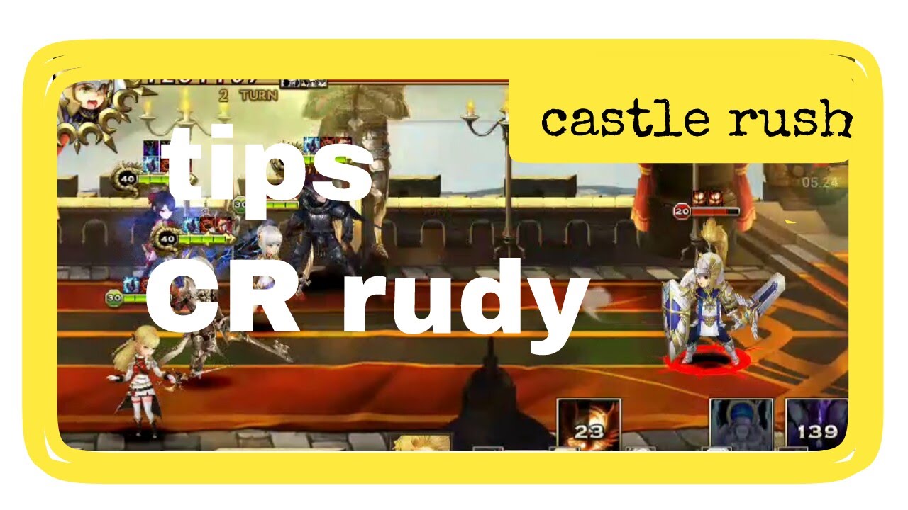 Tips castle rush rudy - YouTube