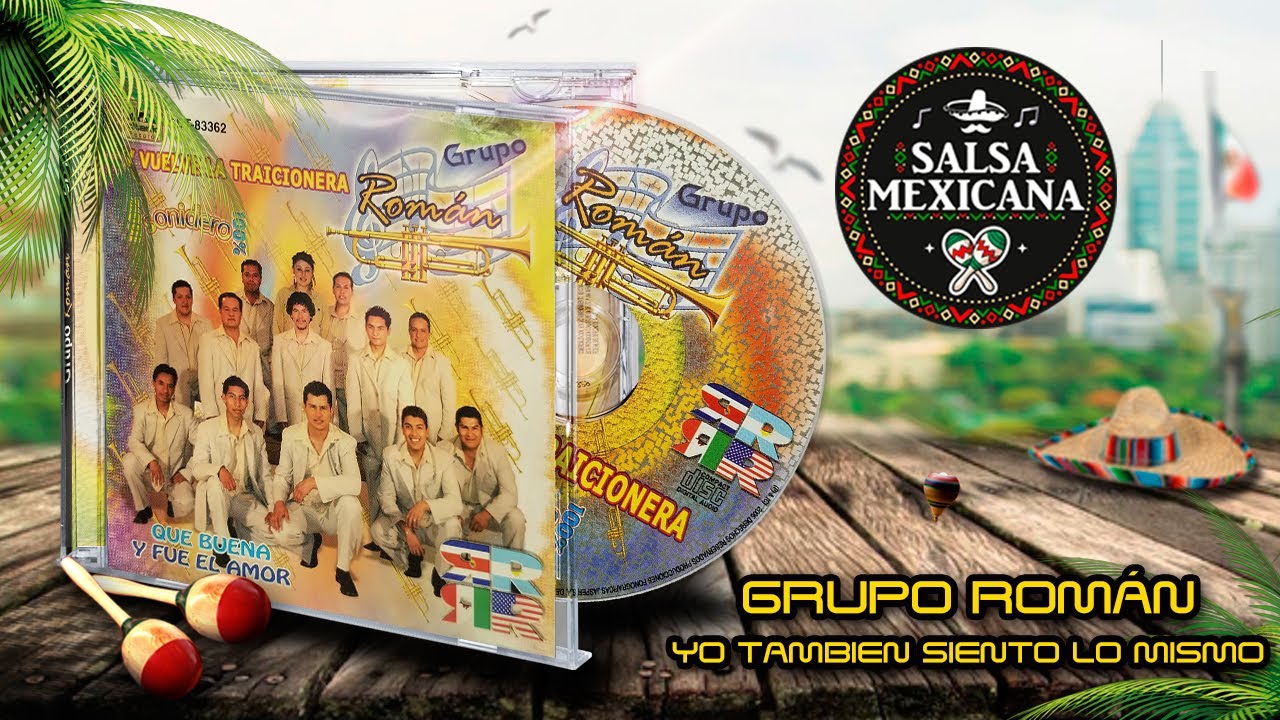 Yo Tambien Siento Lo Mismo - Grupo Roman - Salsa Mexicana - Salsa ...