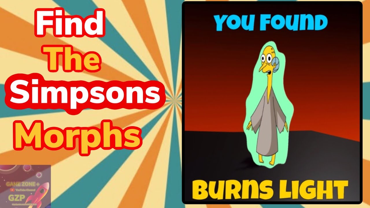How to find “Burns Light” Morph in Find the Simpsons Game. *HALLOWING ...