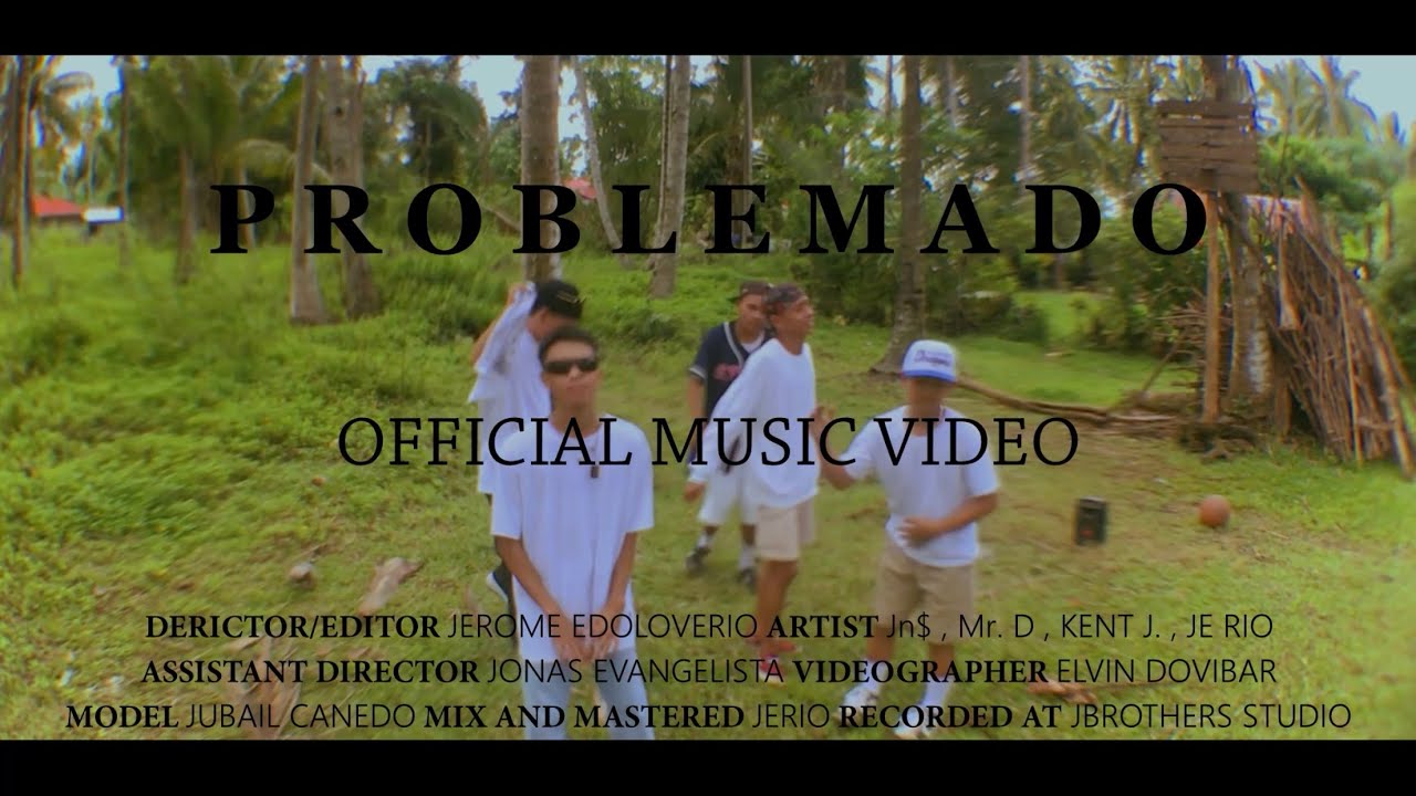 PROBLEMADO - Jn$ , Mr. D. , Kent J Feat. JE Rio (Official Music Video ...