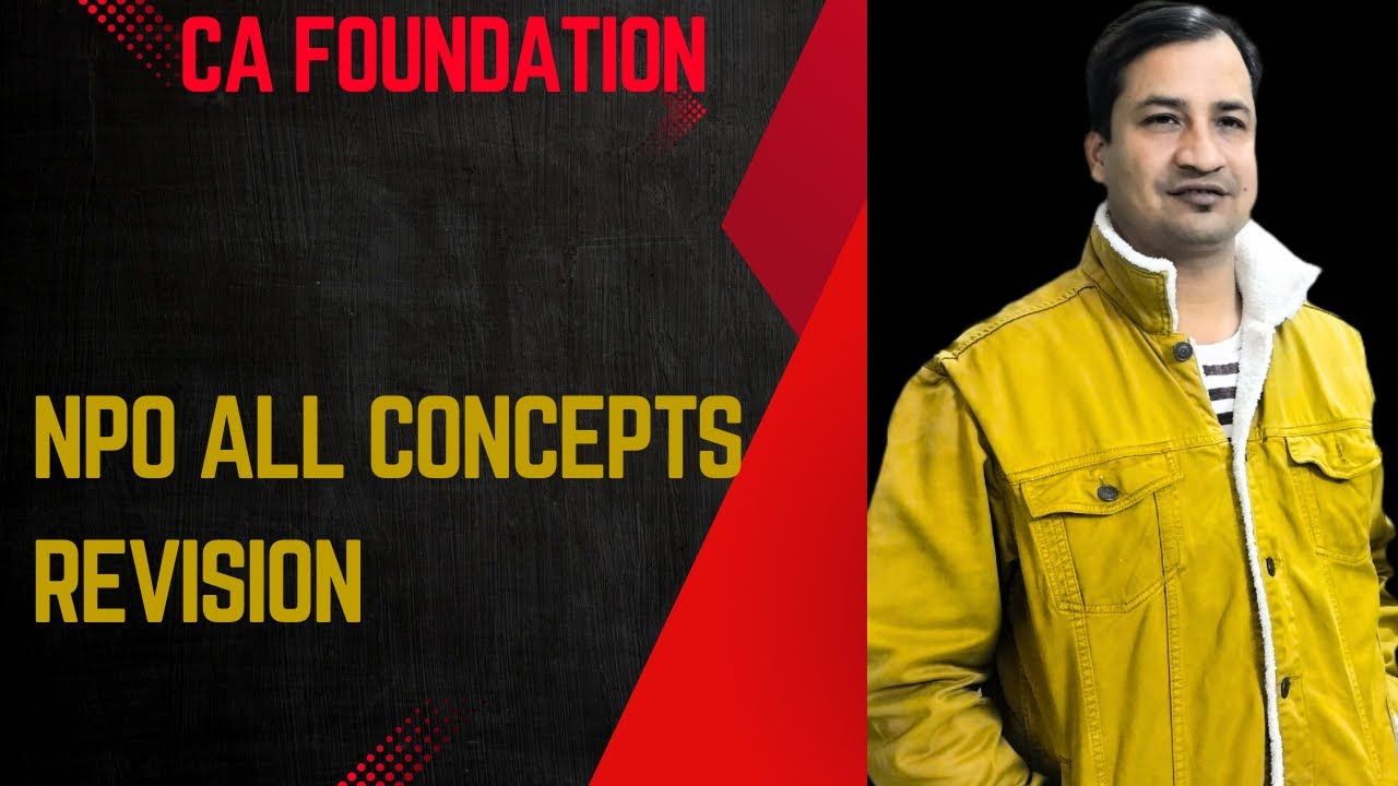 NPO REVISION CA FOUNDATION ALL CONCEPTS - YouTube