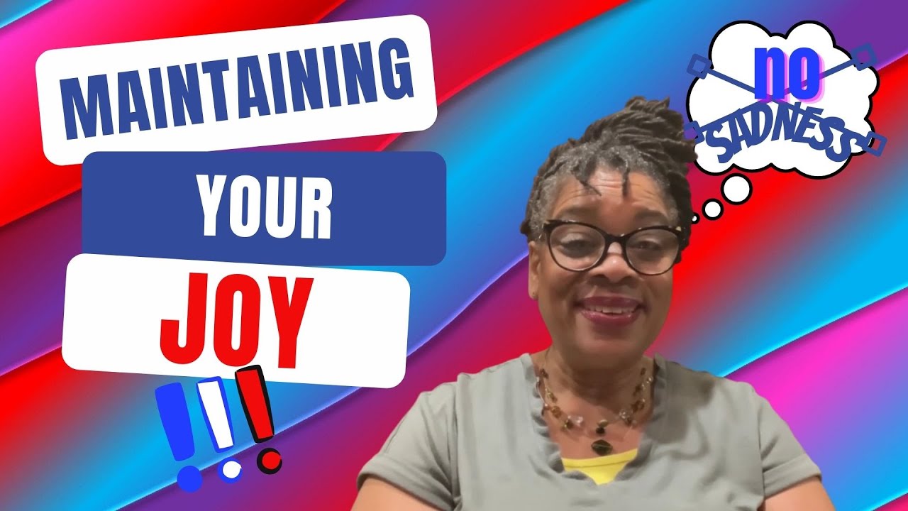 Maintaining Your Joy - YouTube