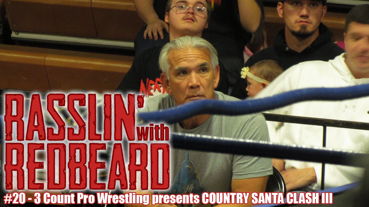 Rasslin' with Redbeard: Episode 20 - 3COUNT Pro Wrestling presents ...