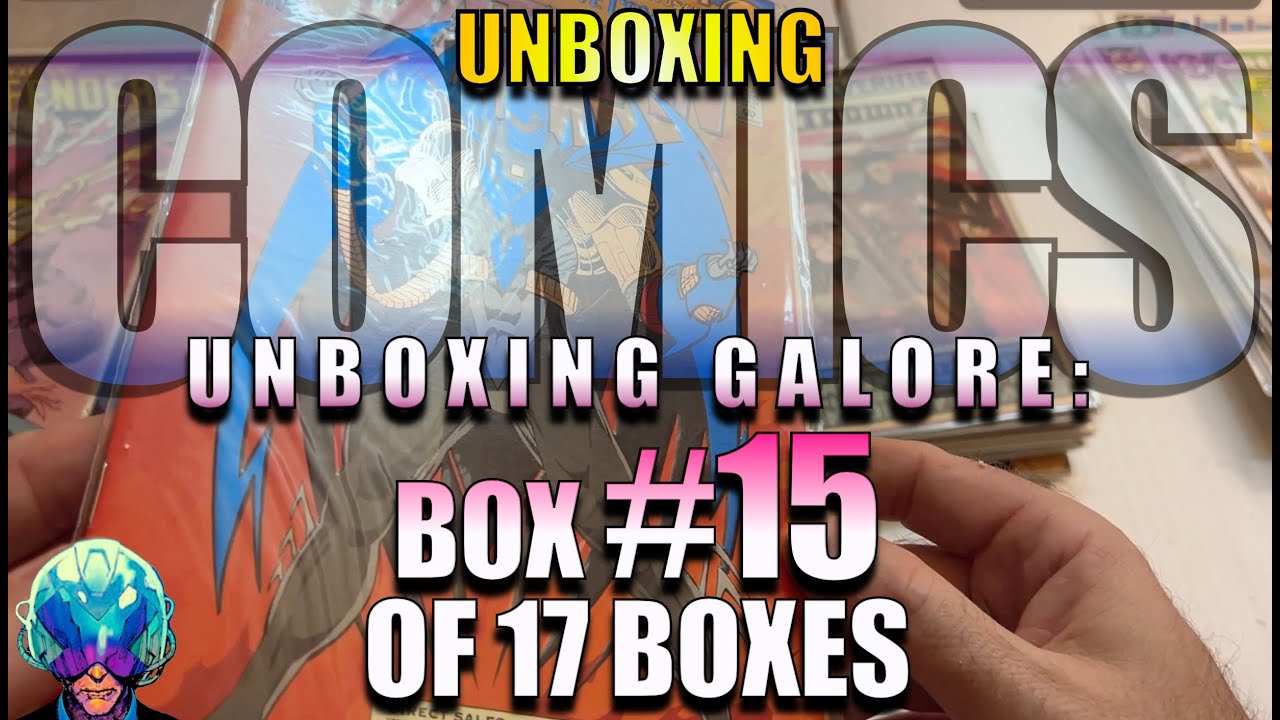 Mail Call: Unboxing Galore - Box #15 Of 17! - [ Unboxing Comics ] - YouTube
