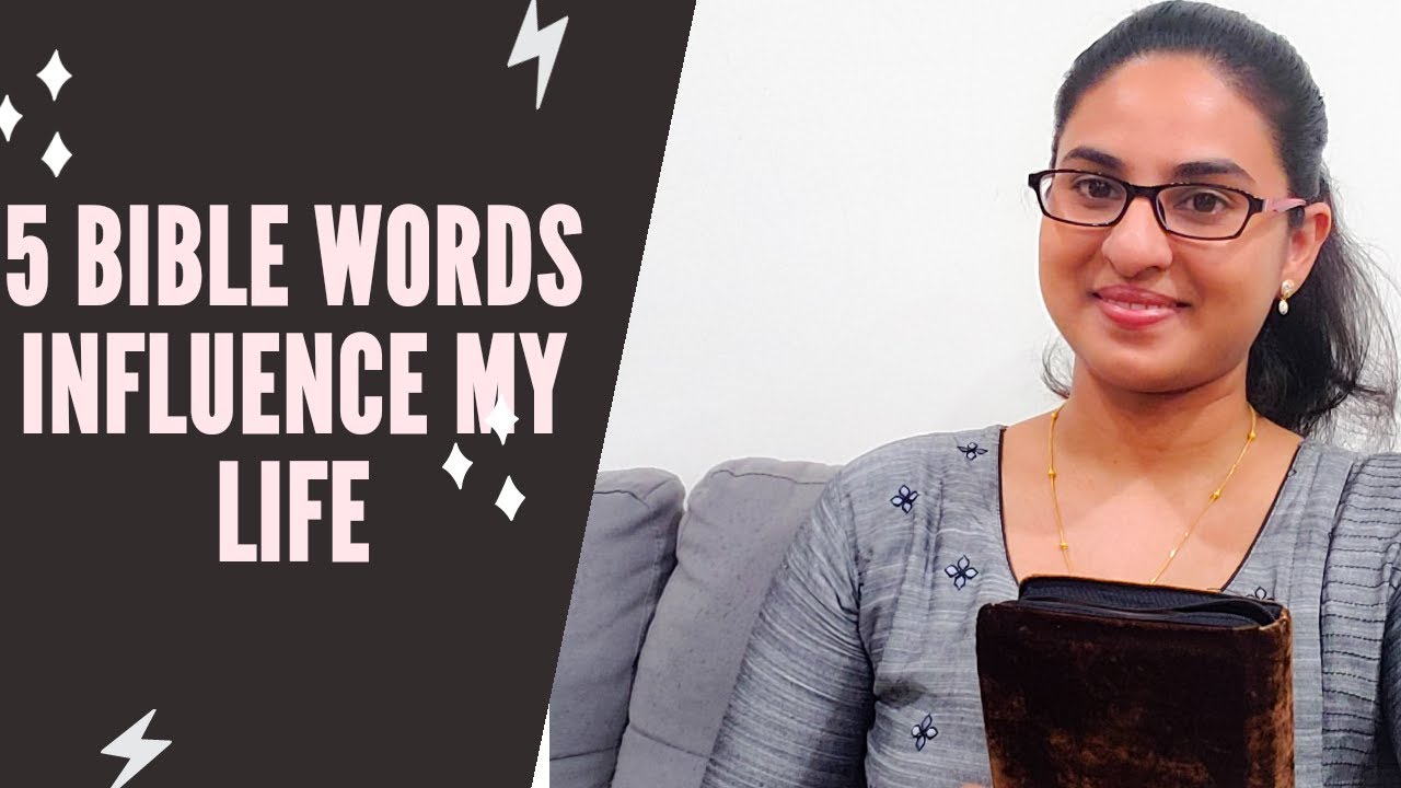 5 Bible Scriptures Influenced My Life || How Bible Influence me?|| Holy ...