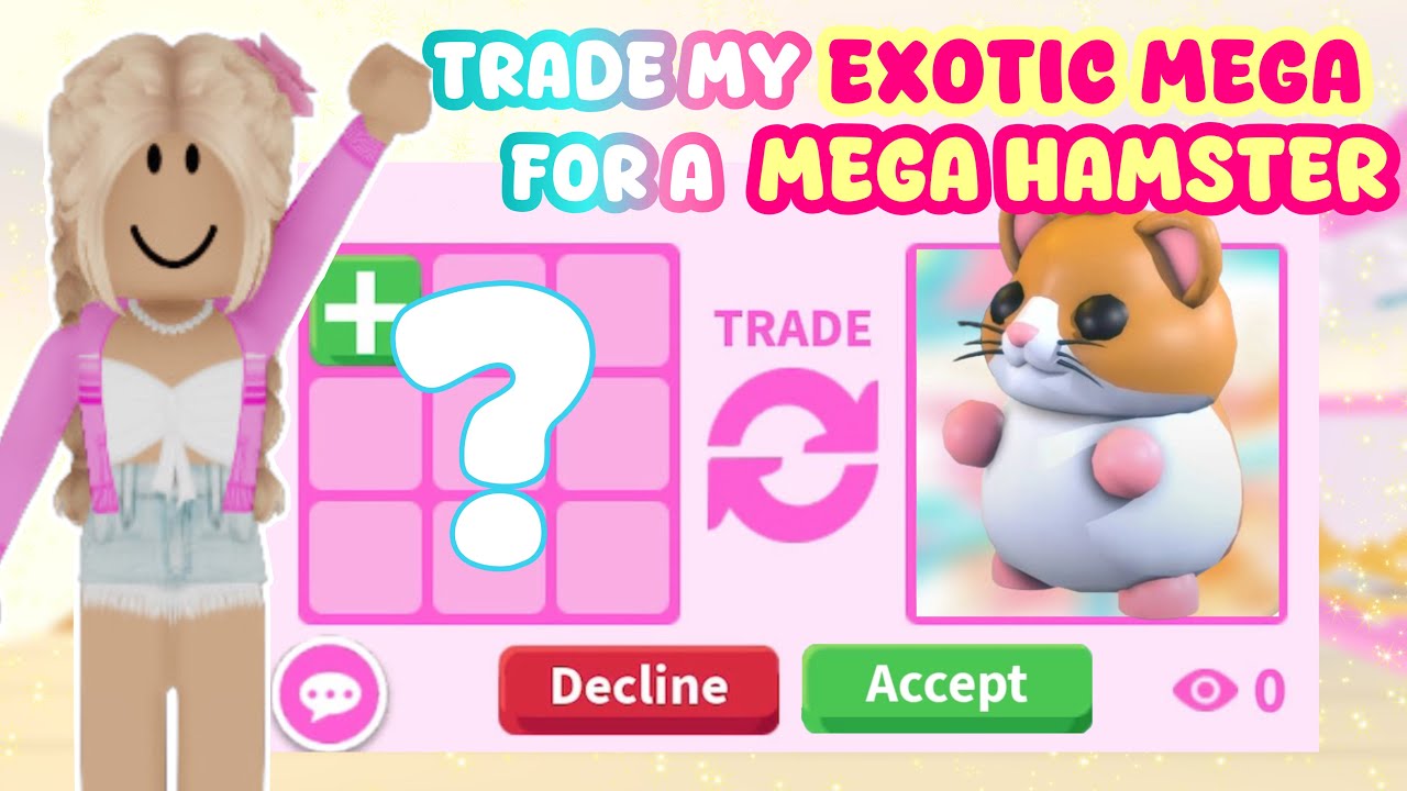 Trade my EXOTIC MEGA for a MEGA HAMSTER in Adopt Me!? - YouTube