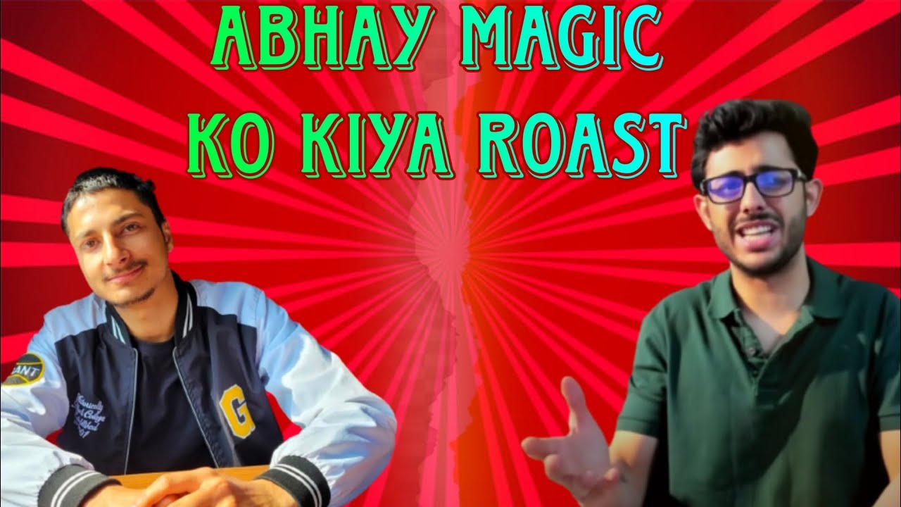 Roasted abhay magic || roasted by poor insaan || 😂 - YouTube