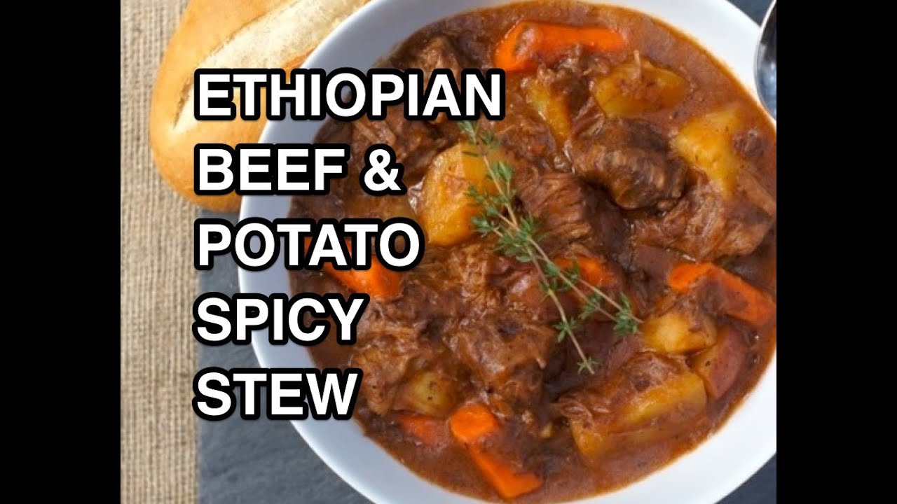 Ethiopian Beef & Potato Wot Recipe - Siga be Dinich - YouTube