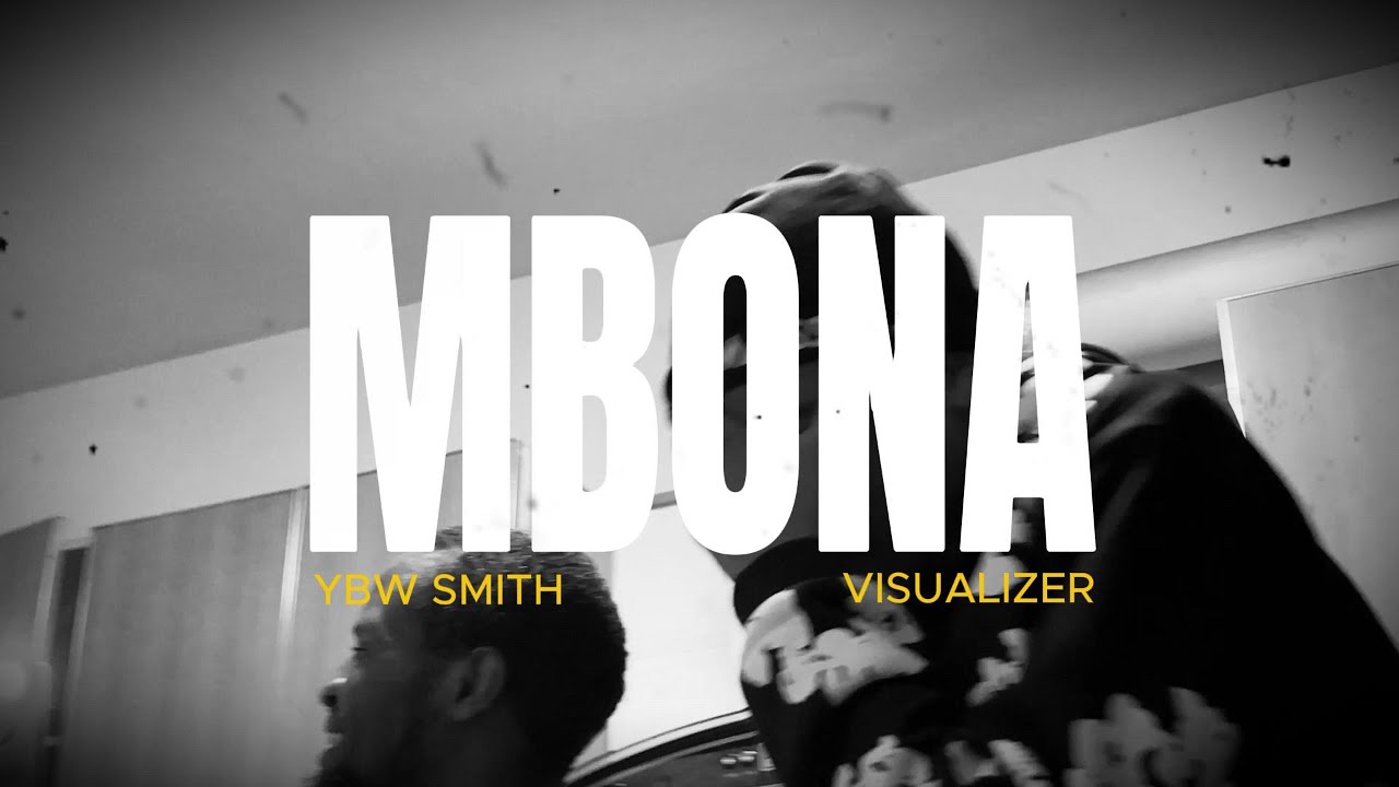 YBW SMITH - MBONA ( VISUALIZER) - YouTube
